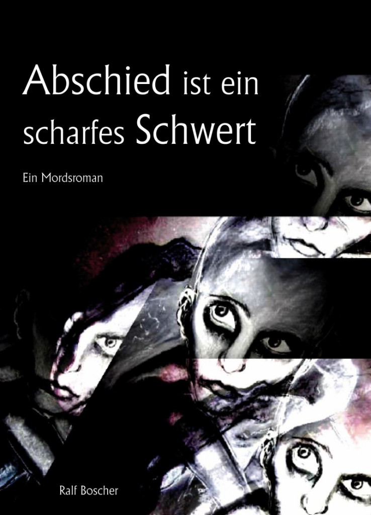 Buchvorstellung: "Abschied ist ein scharfes Schwert. Ein Mordsroman ...